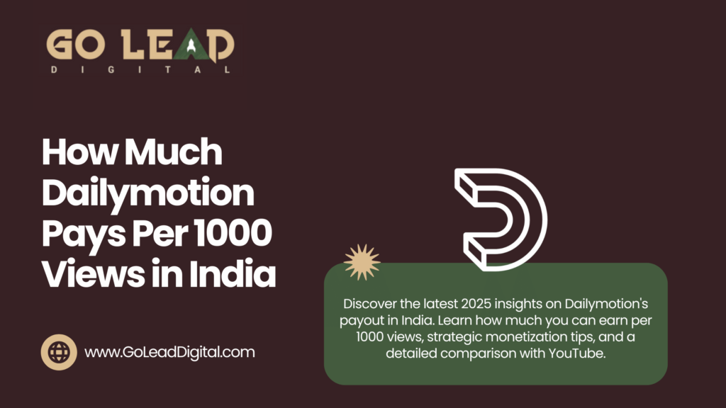 How Much Dailymotion Pays Per 1000 Views in India – In-Depth 2025 Analysis