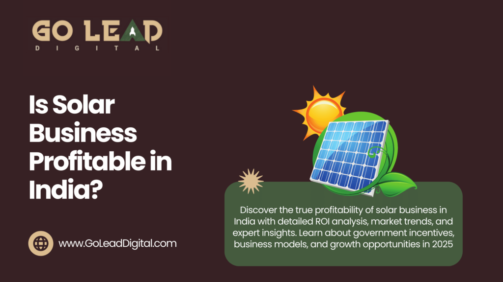 Is Solar Business Profitable in India? A Comprehensive Guide
